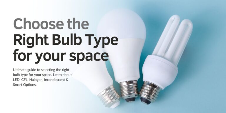 Ultimate Guide to Bulb Types: LED, CFL, Halogen, Incandescent & Smart ...